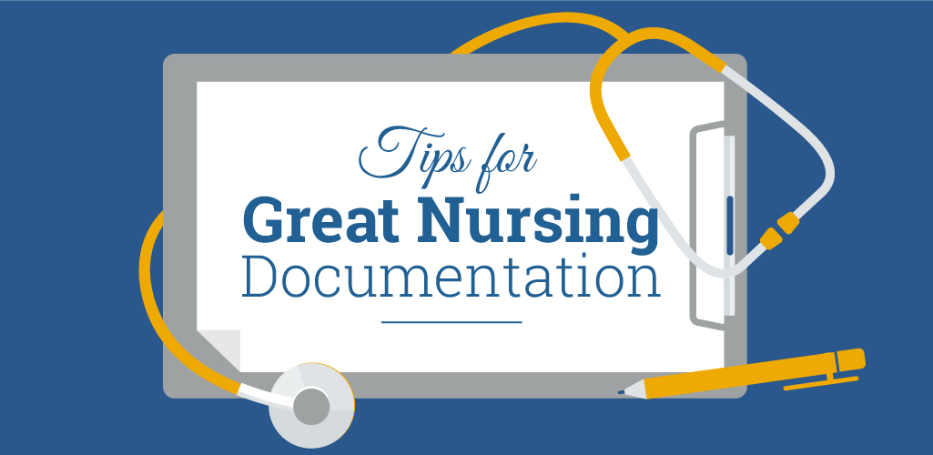 Nursing Documentation Tips Guidelines Professional Nursing Services